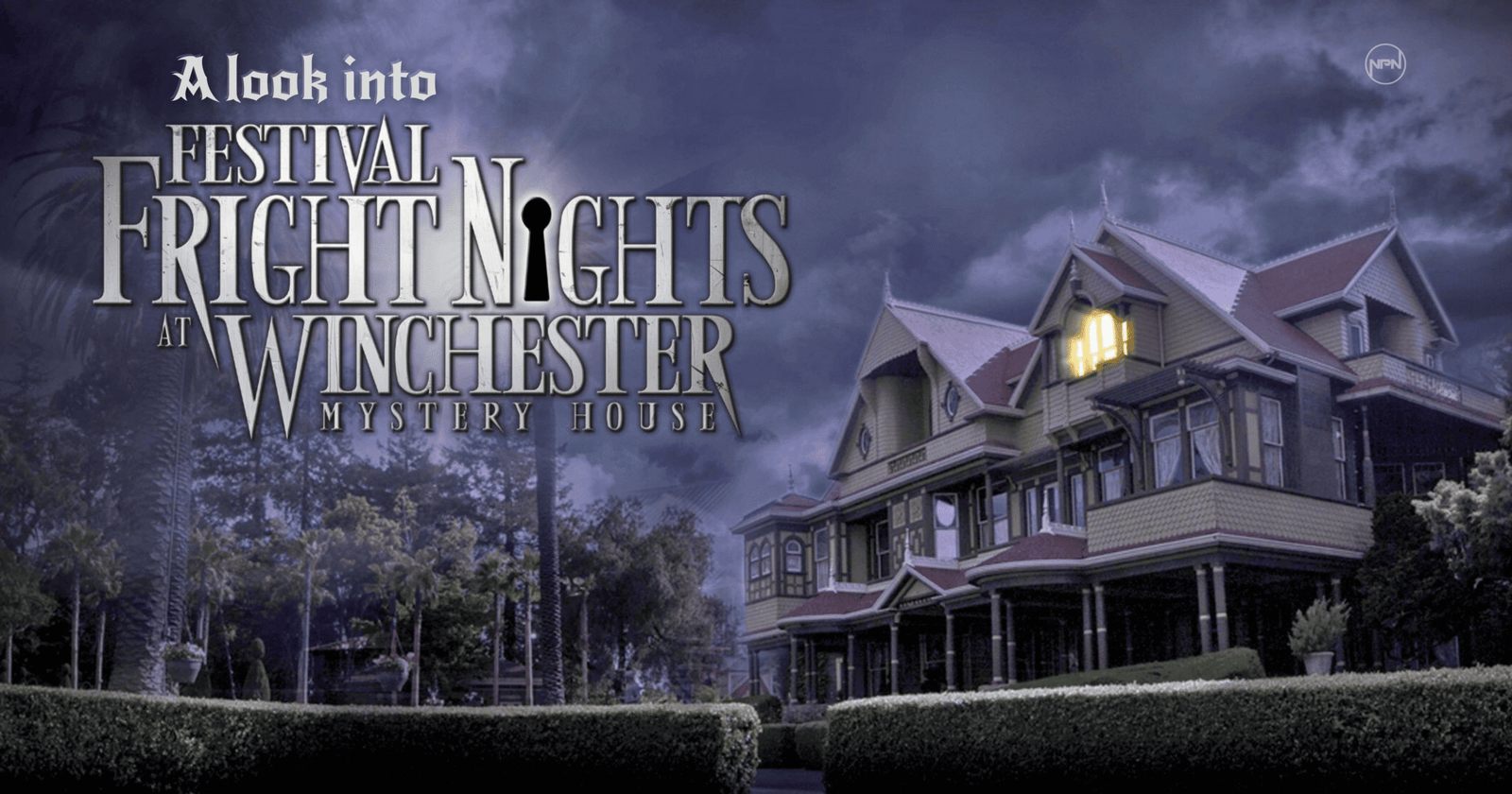 Festival Fright Nights At Winchester Mystery House Is A Spooky Delight