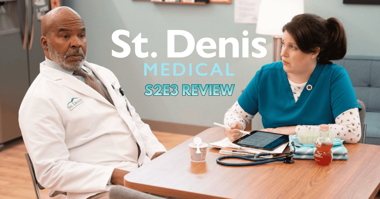 REVIEW: ‘St. Denis Medical’ Season 2 Episode 3 Debates Open ...