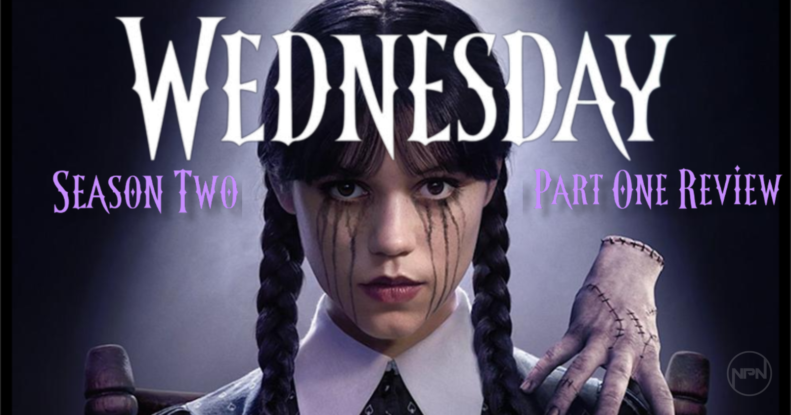 ‘Wednesday’ Season 2 Part 1 Might Be The Improvement Netflix Needs